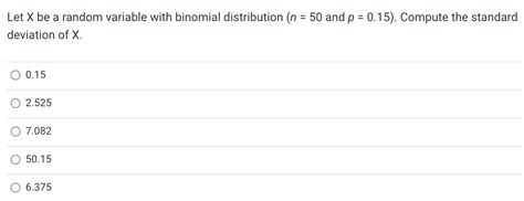 Solved Let X Be A Random Variable With Binomial Distribution Chegg