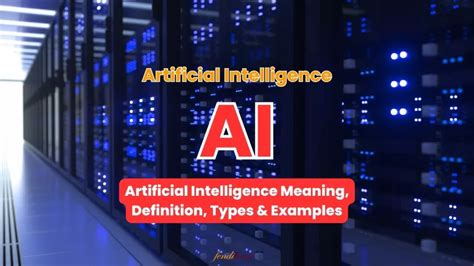 Artificial Intelligence Ai Definition Meaning Examples