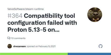 Compatibility Tool Configuration Failed With Proton 513 5 On Manjaro