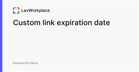 Custom Link Expiration Date Voters Lexworkplace