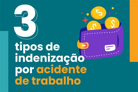 03 Tipos De Indenização Por Acidente De Trabalho Rafael Mota
