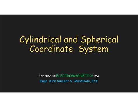 Lecture 3 Cylindrical And Spherical Coordinate System Cylindrical