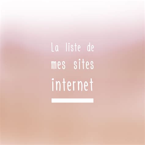 La Liste De Mes Sites Web Cet Cr Ation