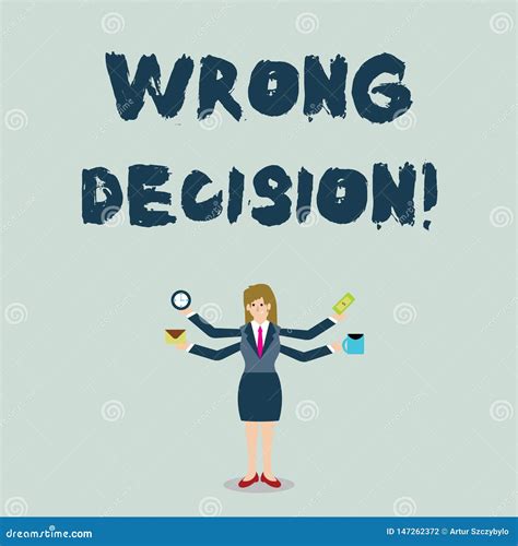 Handwriting Text Wrong Decision Concept Meaning Action Or Conduct