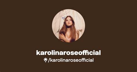 Karolinaroseofficial Official Tiktok Instagram Linktree