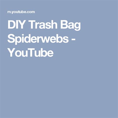 Diy Trash Bag Spiderwebs Youtube Trash Bag Homemade Halloween