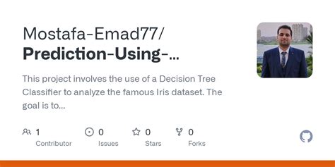 Github Mostafa Emad77prediction Using Decision Tree This Project Involves The Use Of A