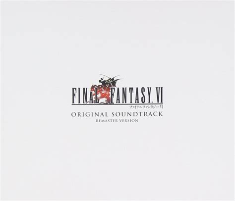 FINAL FANTASY VI Original Soundtrack Remaster Version