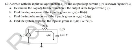 Solved 43 A Circuit With The Input Voltage Function Vt And Output