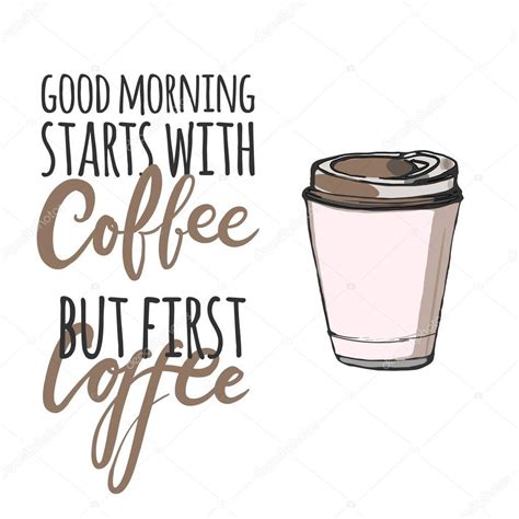 Pero El Primer Cafébuenos Días Comienza Con El Café Letras Y