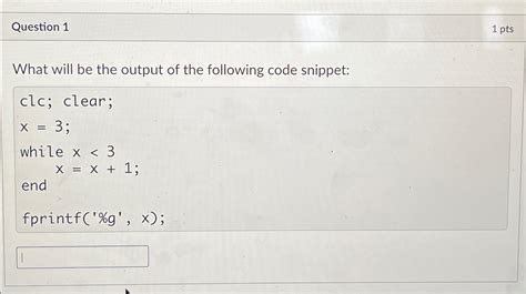 Solved Question 11 PtsWhat Will Be The Output Of The Chegg