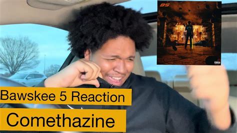 Comethazine Bawskee 5 Reaction Review Youtube