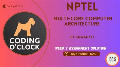 Nptel Multi Core Computer Architecture Week 2 Quiz Solution July