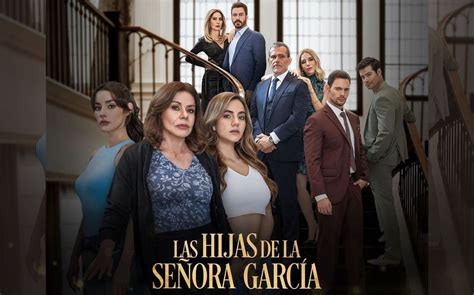 La Verdadera Historia Que Inspiró Las Hijas De La Señora García Fama