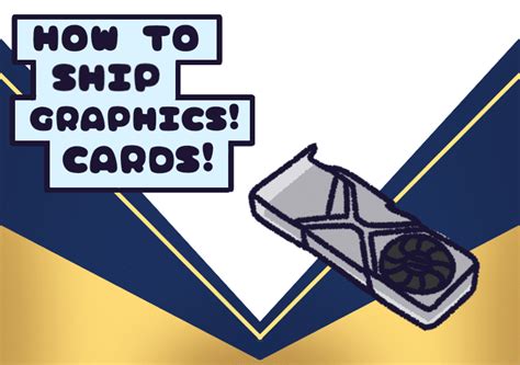 How To Ship A Graphics Card A Step By Step Guide 2024