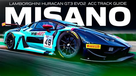 LAMBORGHINI HURACAN GT3 EVO2 ACC 1 9 TRACK GUIDE SETUP EP 12 MISANO YouTube