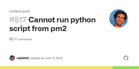 Cannot Run Python Script From Pm2 · Issue 517 · Unitechpm2 · Github