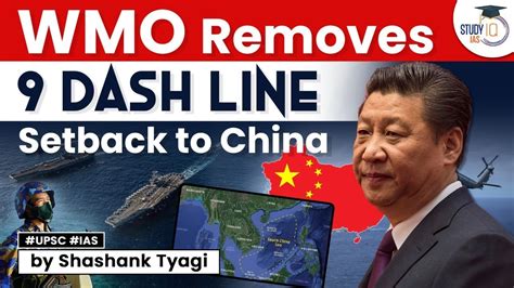 Chinas Nine Dash Line Geopolitics History Present Analysis Upsc Youtube