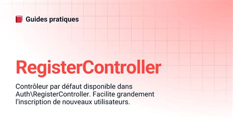 RegisterController Guides Pratiques