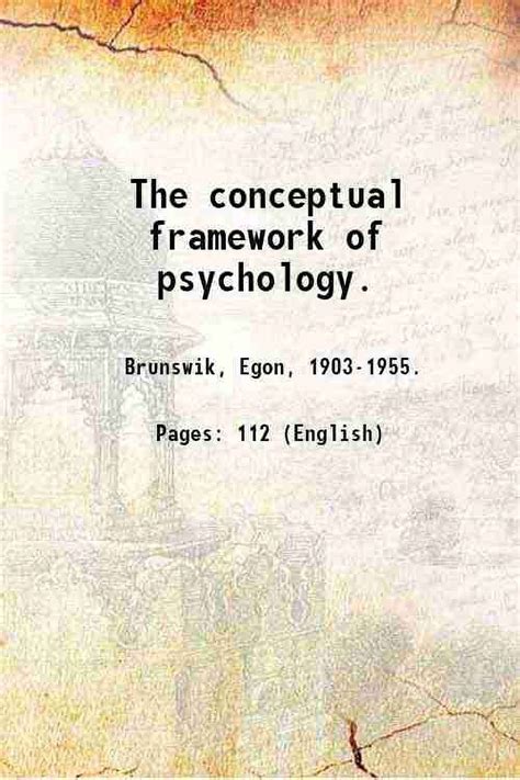 The Conceptual Framework Of Psychology 1952