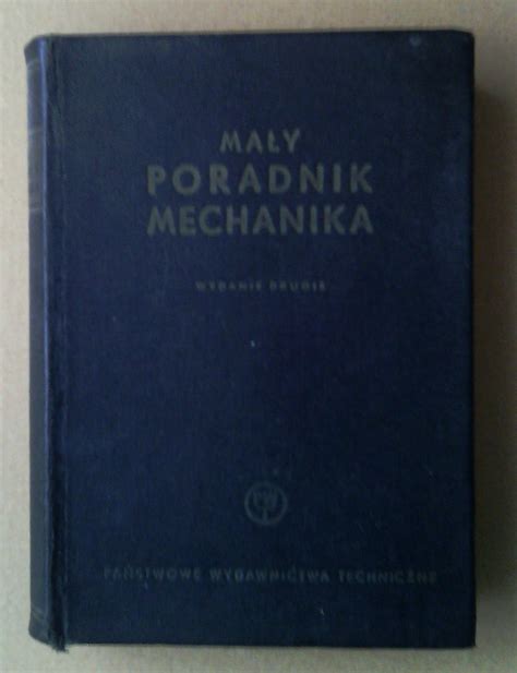 MAŁY PORADNIK MECHANIKA 1952 Łódź Kup teraz na Allegro Lokalnie