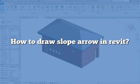 How To Draw Slope Arrow In Revit