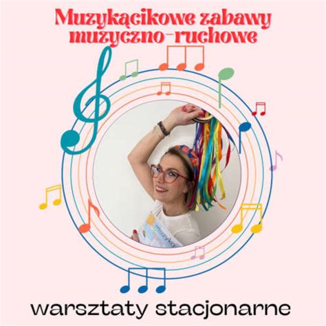 Muzyk Cik Warsztaty Stacjonarne Muzyk Cikowe Zabawy Muzyczno Ruchowe