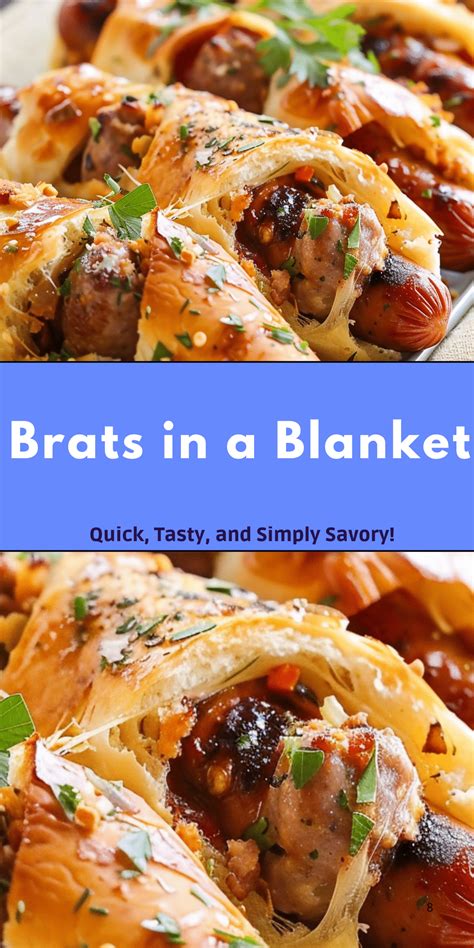Brats In A Blanket Just So Savory