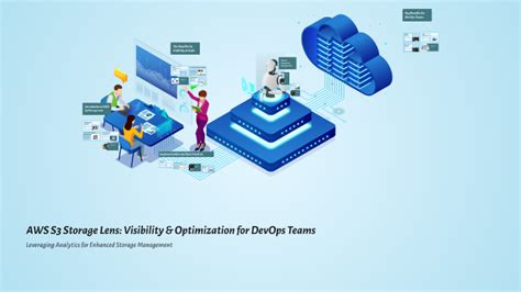 Aws S3 Storage Lens Visibility And Optimization For Devops Teams By Sumit Kumar On Prezi