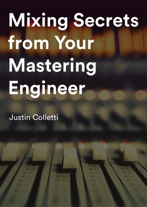 Mastering Demystified 4 Hour Premium Course From Justin Colletti
