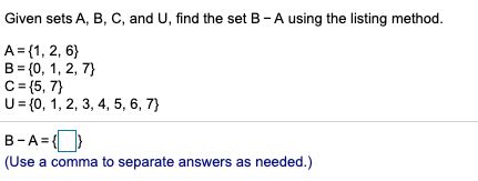 Solved Given Sets A B C And U Find The Set B A Using The Chegg