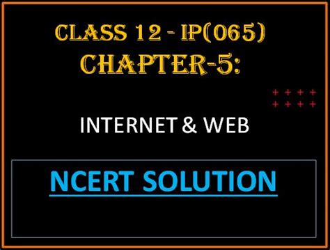 Class 12 IP Internet And Web NCERT Solution CS IP Learning Hub