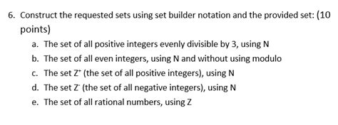 Solved 6 Construct The Requested Sets Using Set Builder