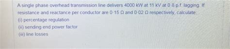 A Single Phase Overhead Transmission Line StudyX