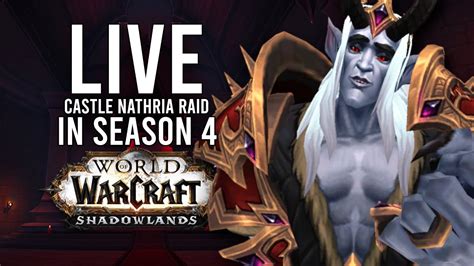 Castle Natrhia Fated Raid After Jailer Mythic Wow Shadowlands 9 2 7