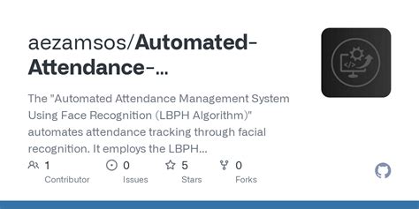 Github Aezamsos Automated Attendance Management System Using Face