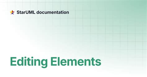 Editing Elements StarUML Documentation
