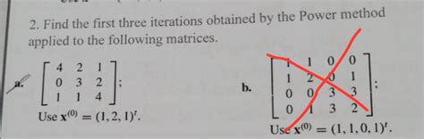 solved find the first three iterations obtained by the power