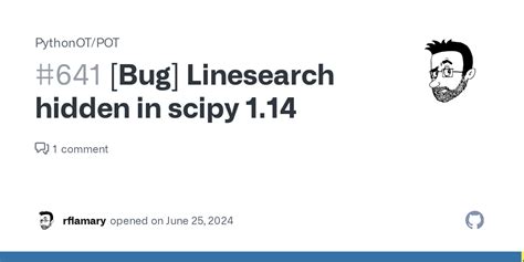 Bug Linesearch Hidden In Scipy 1 14 Issue 641 PythonOT POT GitHub