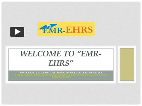 Take The Highest Benefit Of Emr Software Presentation Free To Download