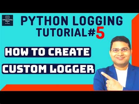Learn Python Logging Tutorial 5 How to create Custom Logger in Python - Mind Luster
