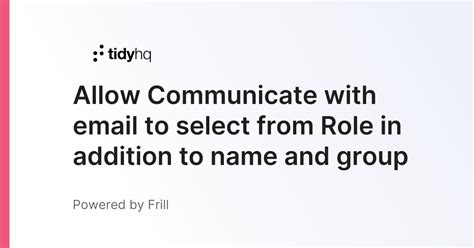 Allow Communicate With Email To Select From Role In Addition To Name And Group