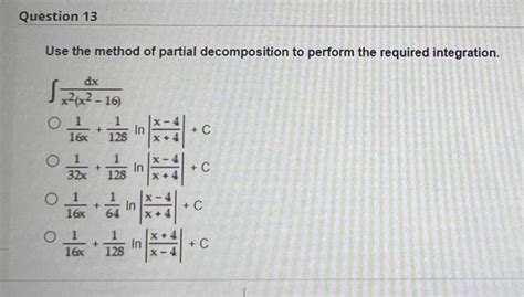 Solved Use The Method Of Partial Decomposition To Perform