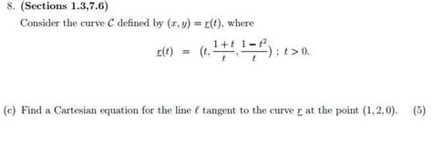 Solved Consider The Curve C Defined By X Y R T Where Chegg