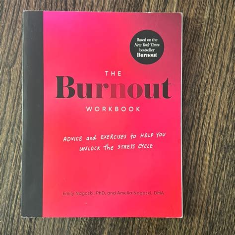 The Burnout Workbook By Amelia Nagoski Emily Nagoski