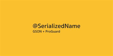 วาดวยเรอง SerializedName ใน Gson และ ProGuard