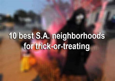 The Best Neighborhoods In San Antonio For Trick Or Treating This Halloween