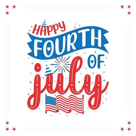 Feliz 4 De Julho 4 De Julho Dia Da Independência Da América Letras