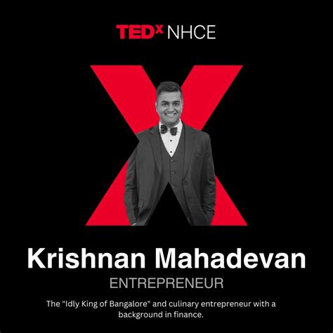 Tedxnhce On Linkedin Krishnan Mahadevan A Versatile Individual