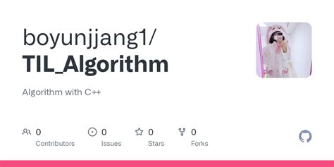 Github Boyunjjang1tilalgorithm Algorithm With C
